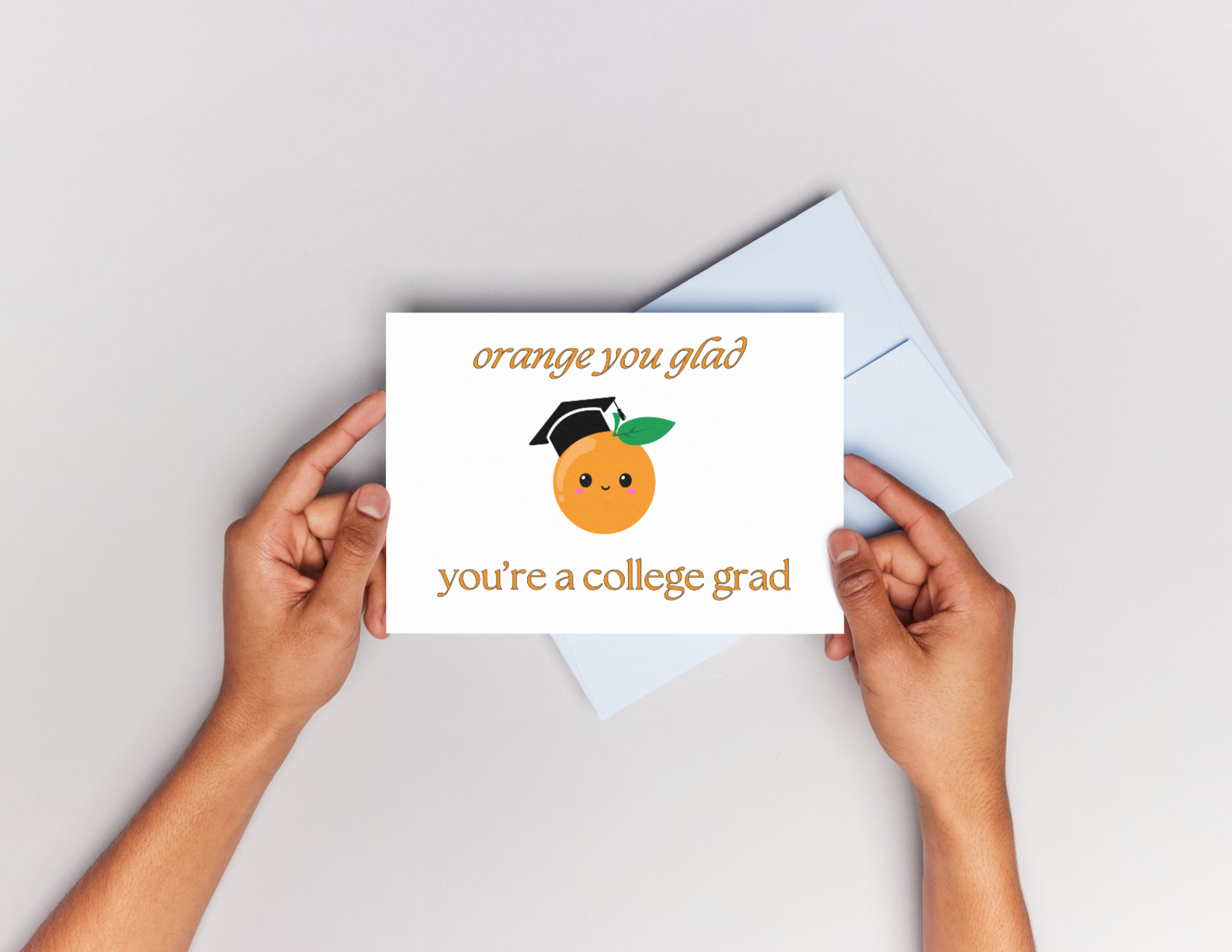 Orange You Glad Grad Card - Penned & Planted
